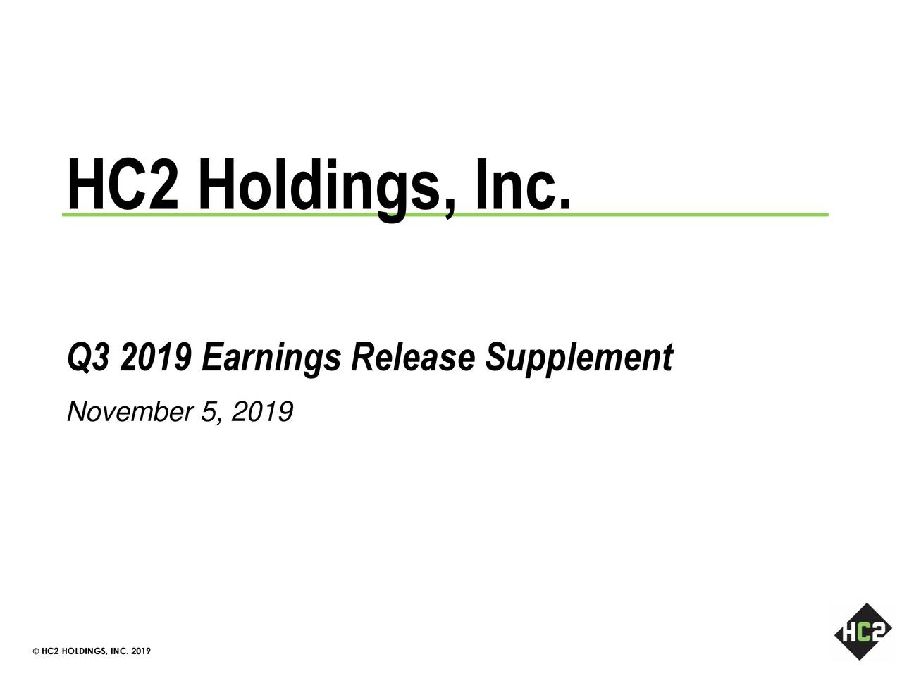 HC2 Holdings, Inc. 2019 Q3 - Results - Earnings Call Presentation (NYSE ...
