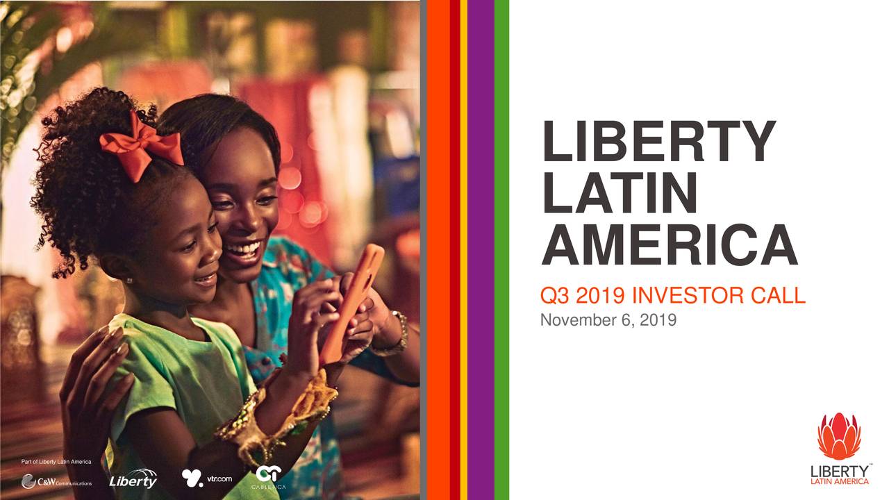 Liberty Latin America Ltd. 2019 Q3 - Results - Earnings Call Presentation (NASDAQ:LILAK ...