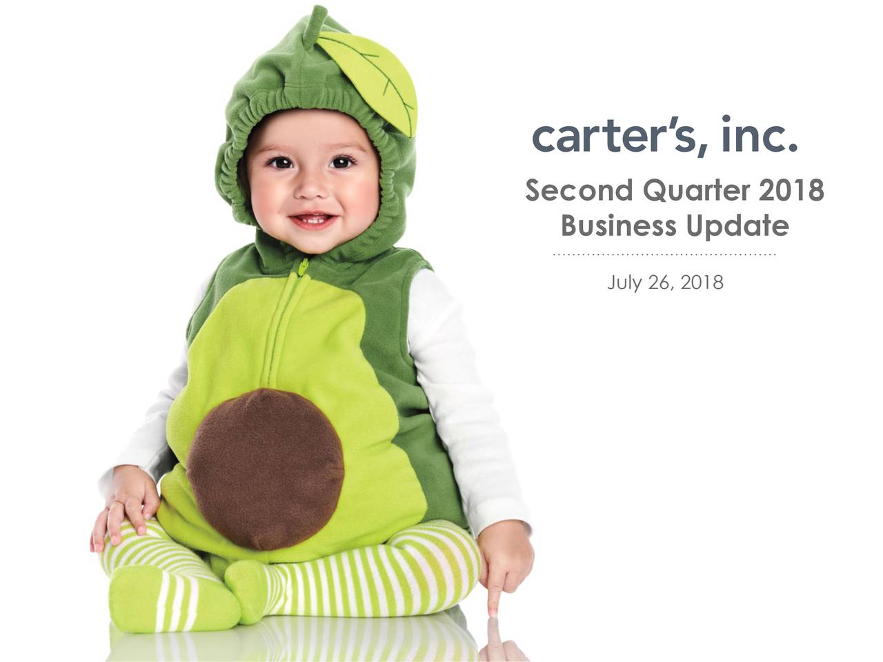 Carter's, Inc. 2018 Q2 - Results - Earnings Call Slides (NYSE:CRI ...