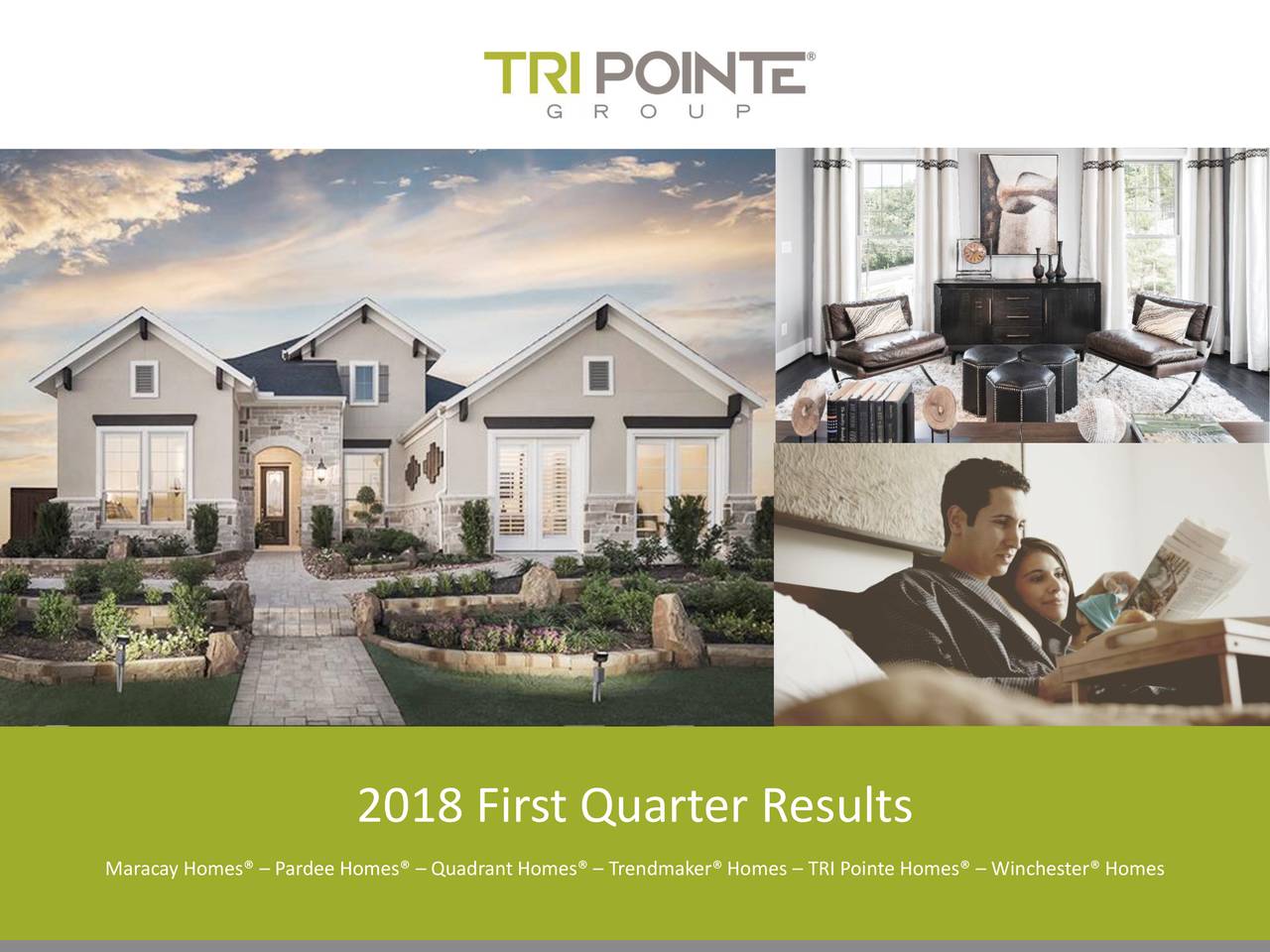 TRI Pointe Group, Inc. 2018 Q1 - Results - Earnings Call Slides (NYSE ...