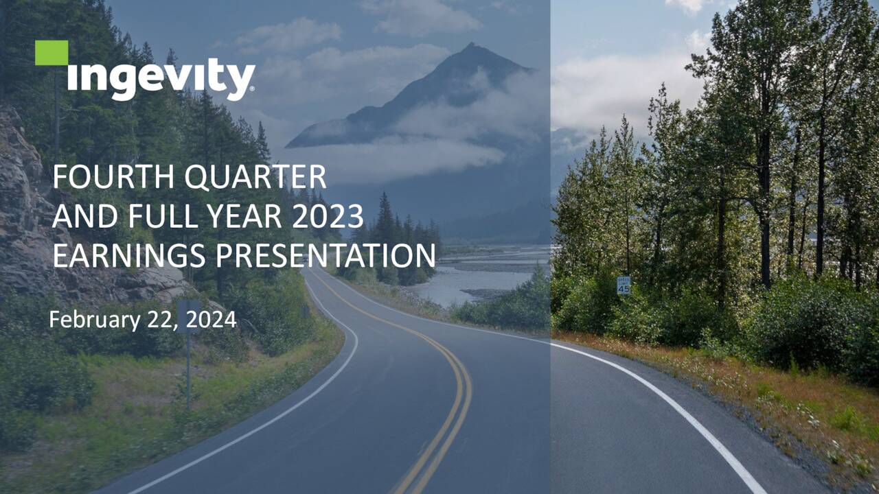 Ingevity Corporation 2023 Q4 - Results - Earnings Call Presentation ...