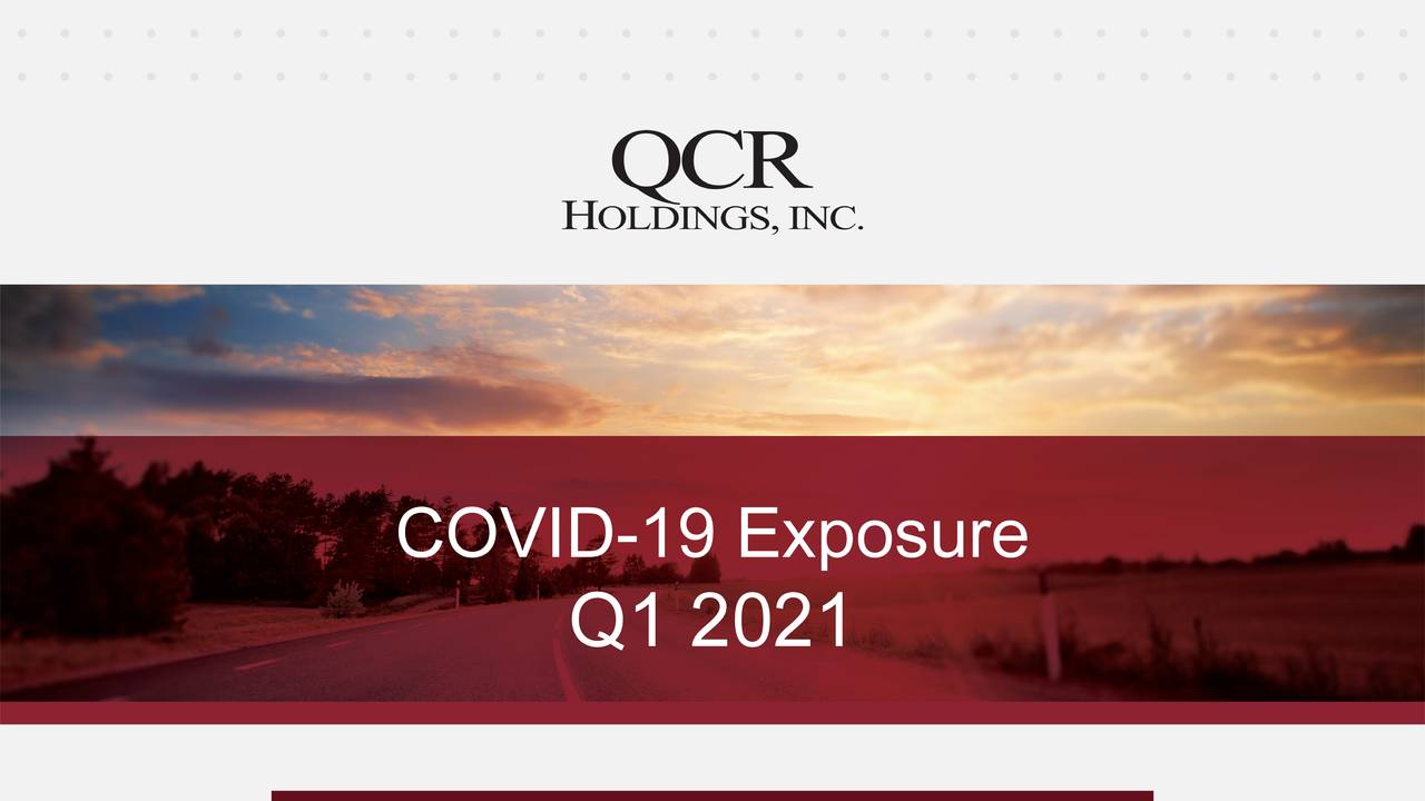 QCR Holdings, Inc. 2021 Q1 - Results - Earnings Call Presentation ...