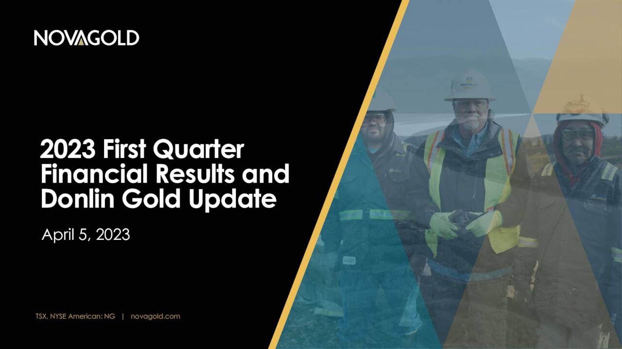 NovaGold Resources Inc. 2023 Q1 - Results - Earnings Call Presentation (NYSE:NG) | Seeking Alpha