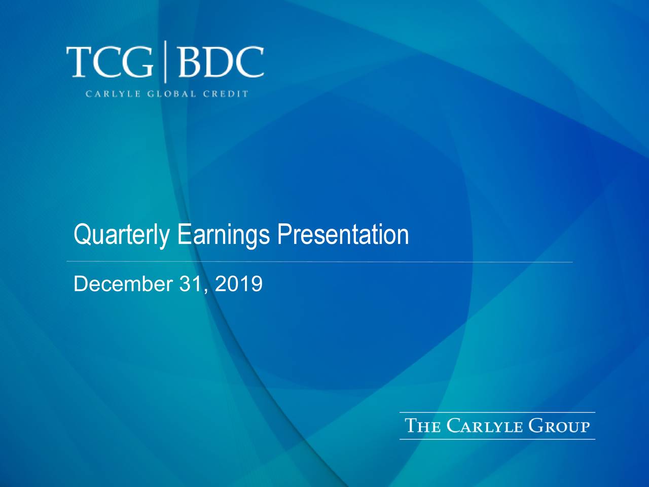 TCG BDC, Inc. 2019 Q4 - Results - Earnings Call Presentation (NASDAQ:CGBD) | Seeking Alpha