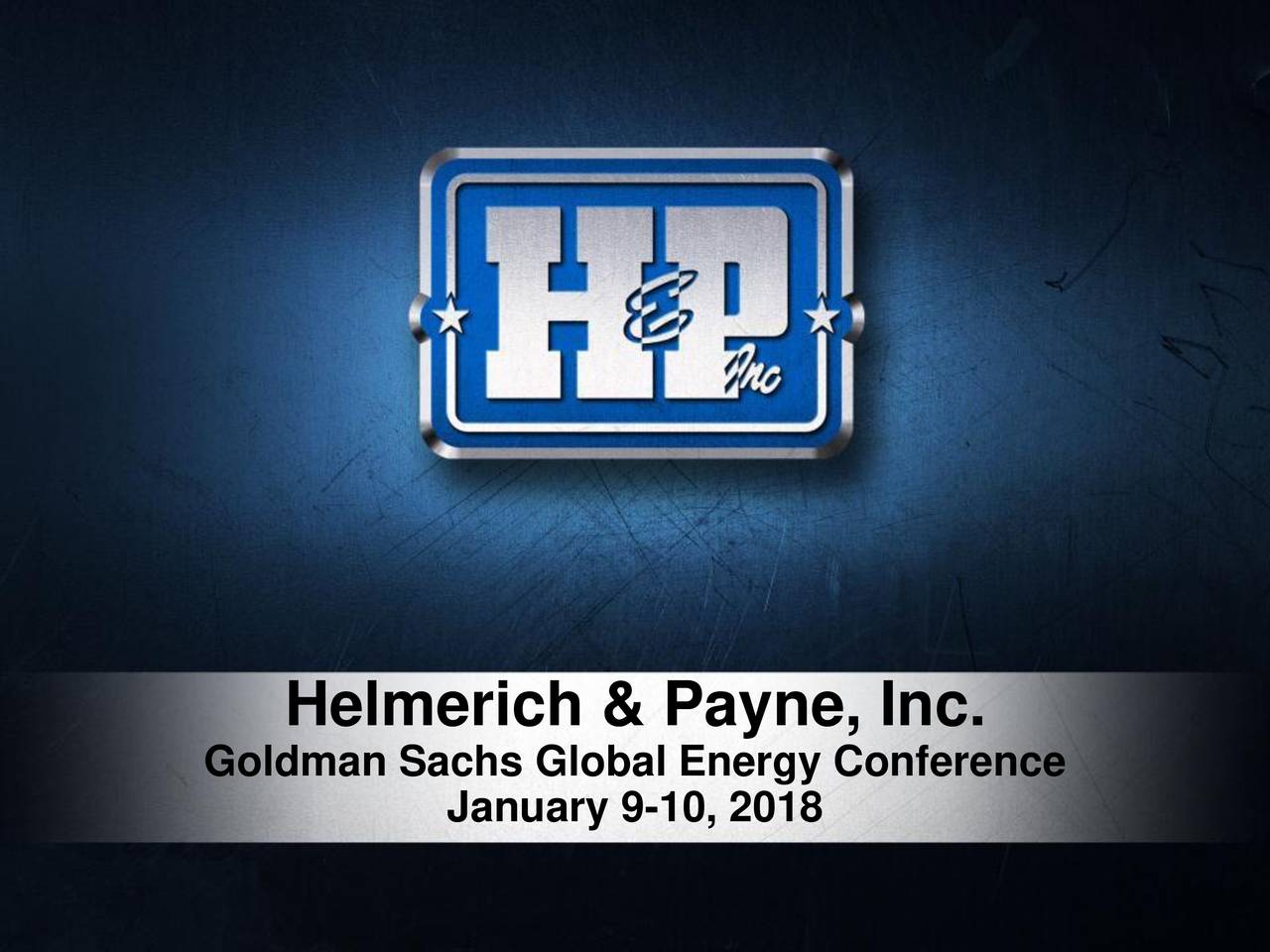Helmerich & Payne (HP) Presents At Goldman Sachs Global Energy Conference 2018 - Slideshow (NYSE ...