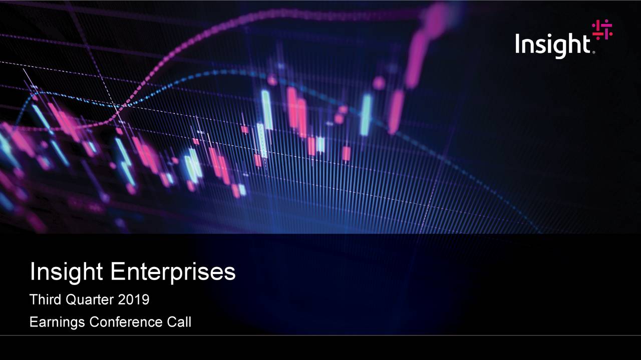 Insight Enterprises, Inc. 2019 Q3 - Results - Earnings Call ...