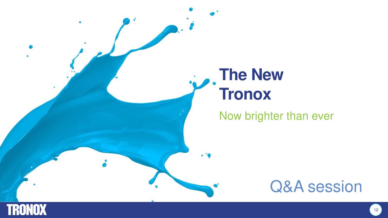 Tronox Limited (TROX) Completes Cristal TiO2 Acquisition (Transcript ...