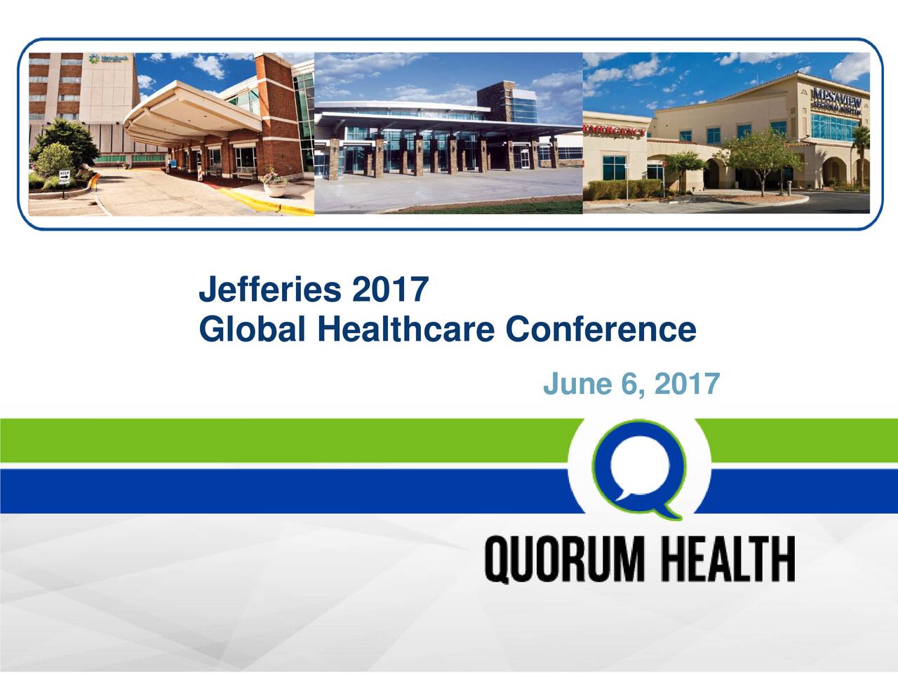 Quorum Health (QHC) Presents At Jefferies 2017 Global Healthcare ...