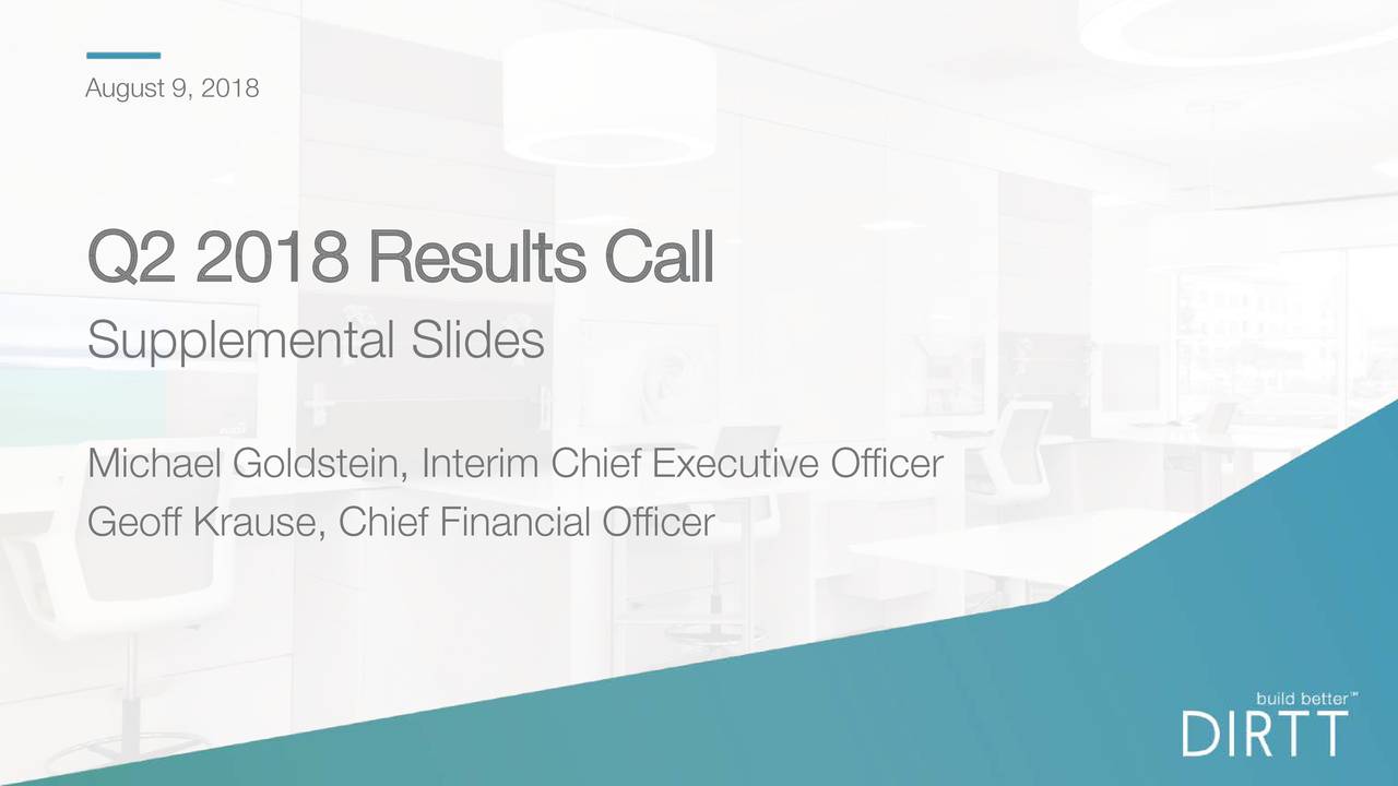 Dirtt Environmental Solutions Ltd 2018 Q2 - Results - Earnings Call ...