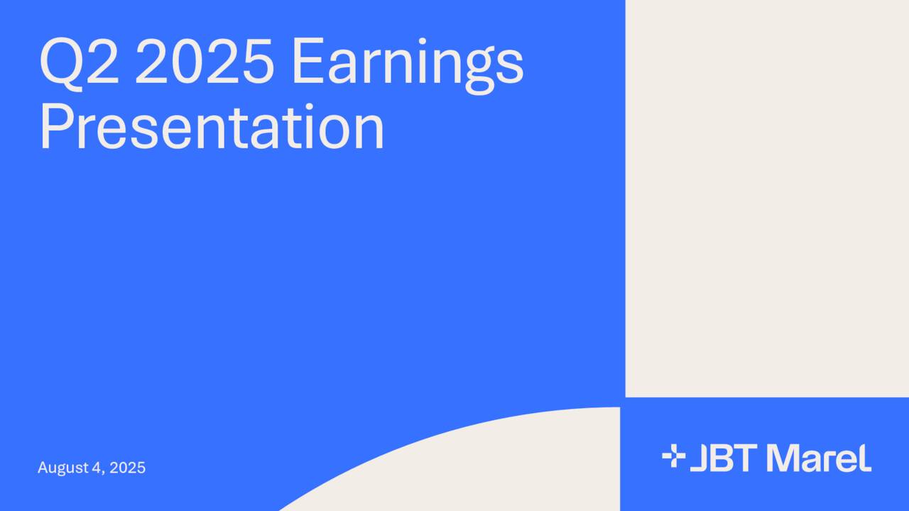 JBT Marel Corporation 2025 Q2 - Results - Earnings Call Presentation ...