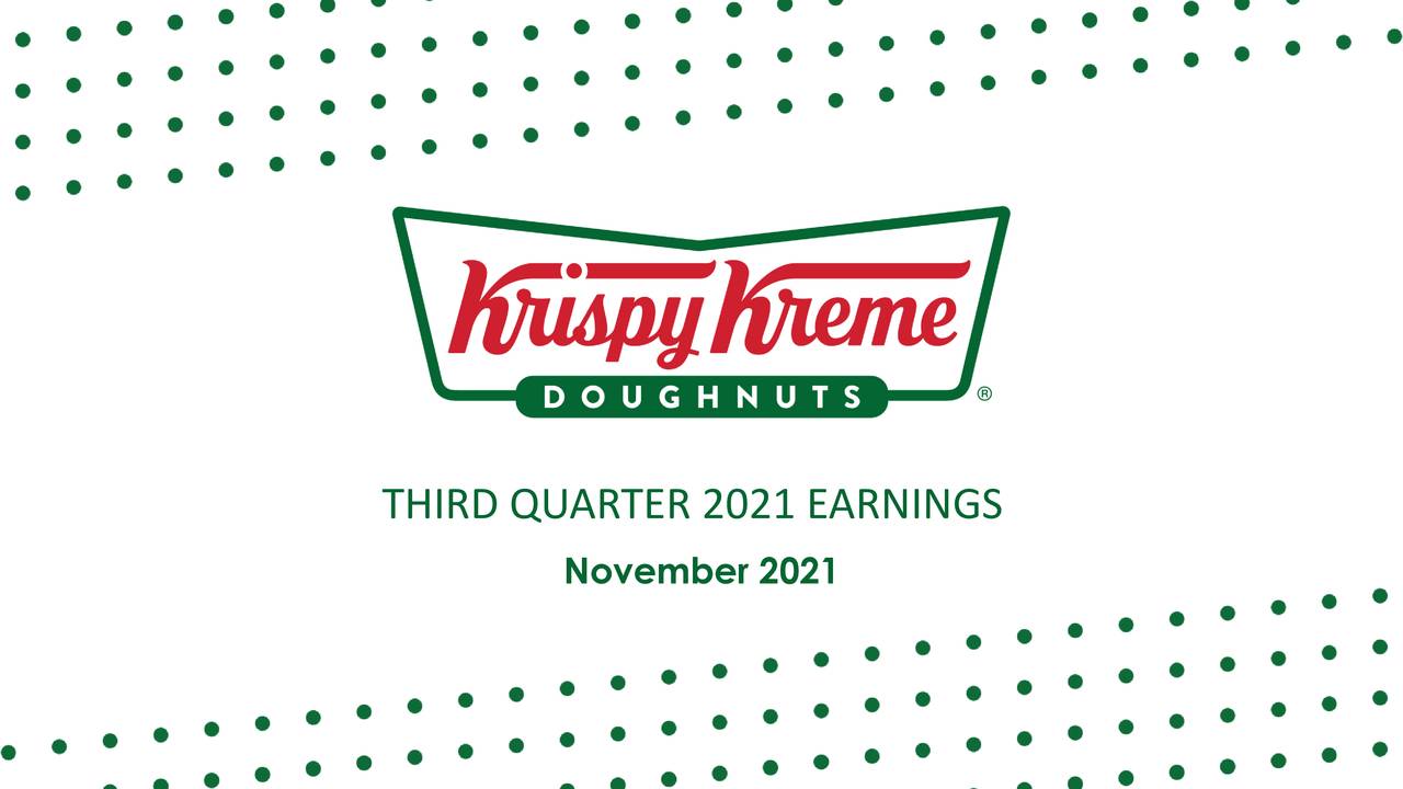 Krispy Kreme, Inc. 2021 Q3 - Results - Earnings Call Presentation ...
