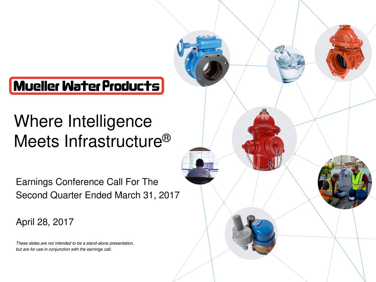 Mueller Water Products, Inc. 2017 Q2 - Results - Earnings Call Slides ...