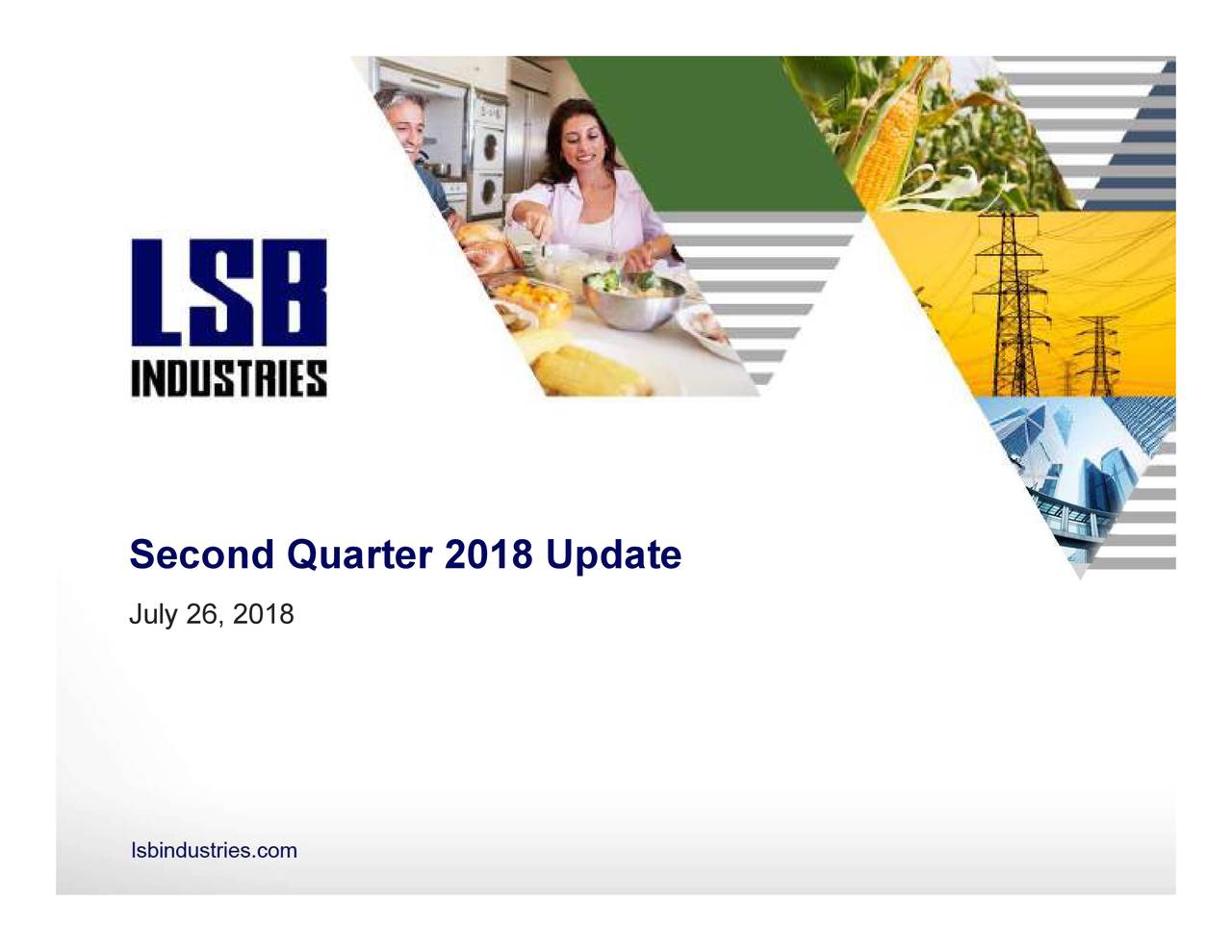 LSB Industries, Inc. 2018 Q2 - Results - Earnings Call Slides (NYSE:LXU ...