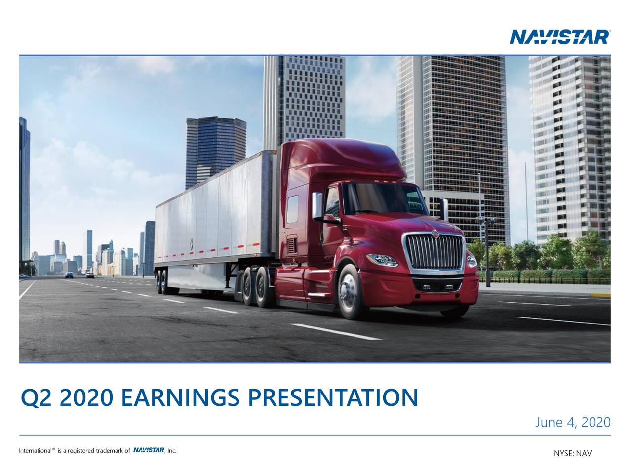 Navistar International Corporation 2020 Q2 - Results - Earnings Call ... Navistar International Corporation 2020 Q2 - Results - Earnings Call ...
