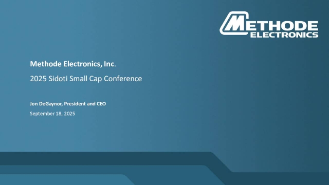 Methode Electronics, Inc. (MEI) Presents at Sidoti Small Cap Conference ...