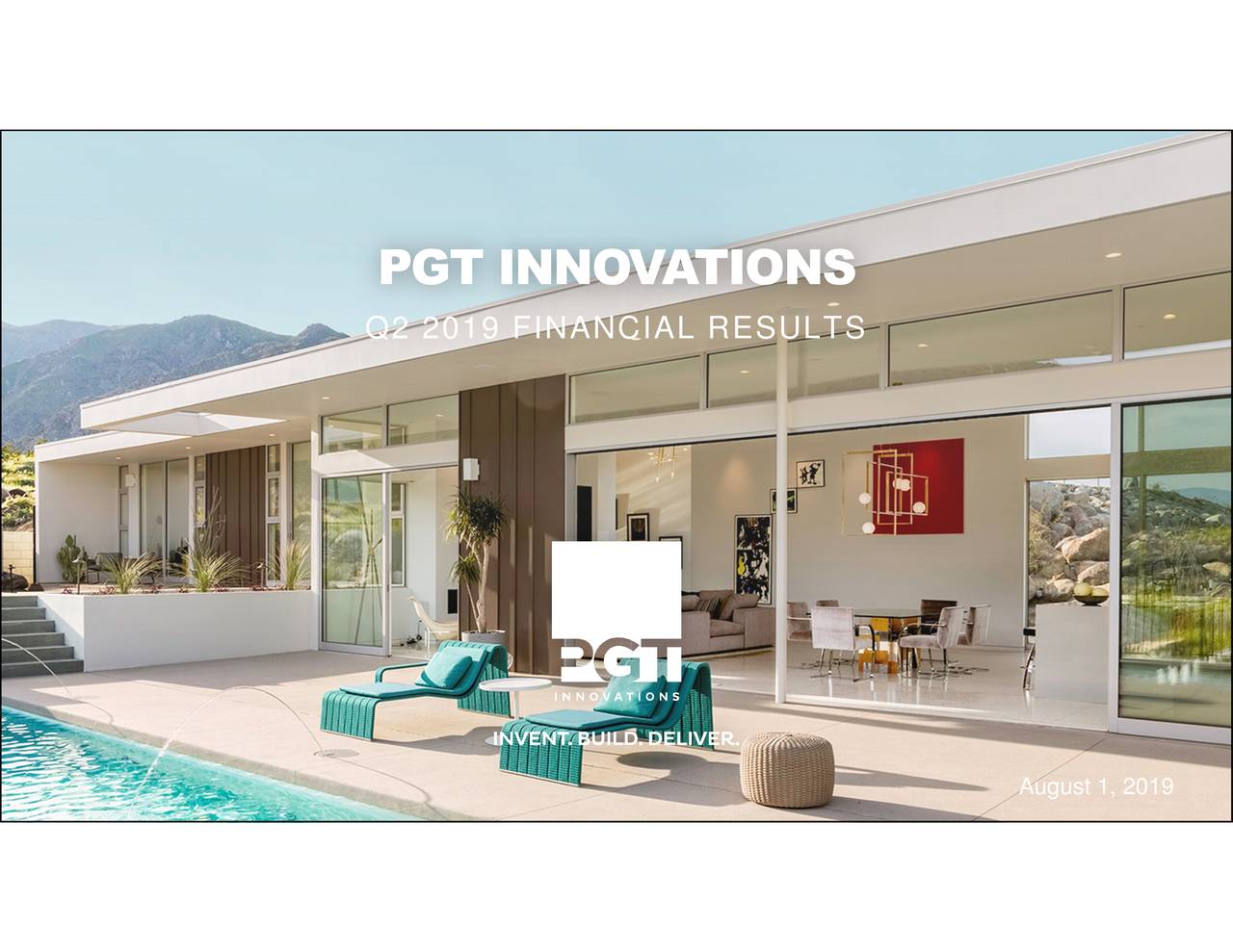 PGT Innovations, Inc. 2019 Q2 - Results - Earnings Call Slides (NYSE ...