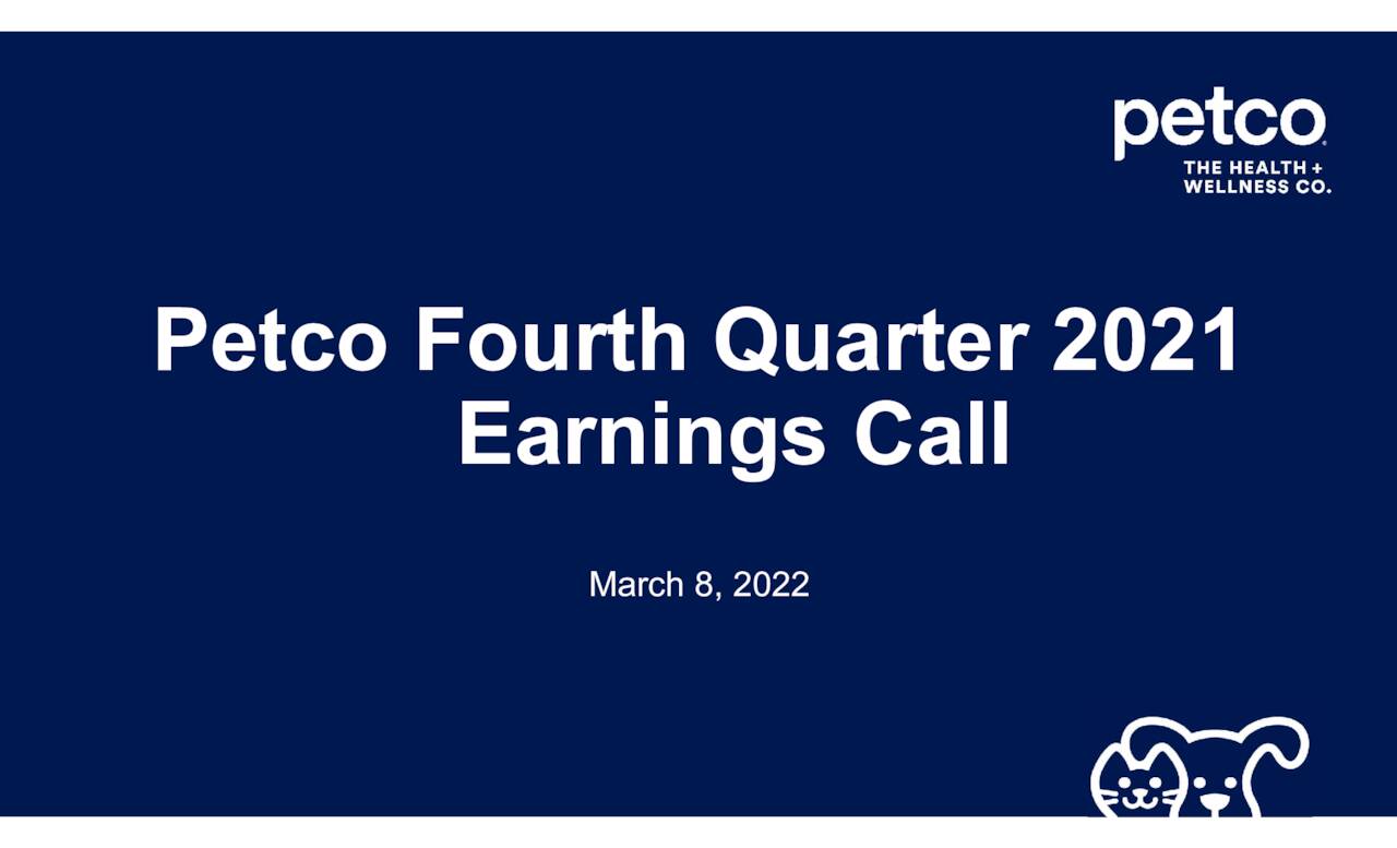 Petco Health and Wellness Company, Inc. 2021 Q4 - Results - Earnings ...