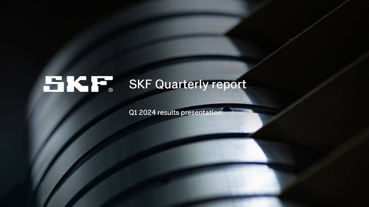 AB SKF (publ) 2024 Q1 - Results - Earnings Call Presentation (OTCMKTS:SKFRY) | Seeking Alpha