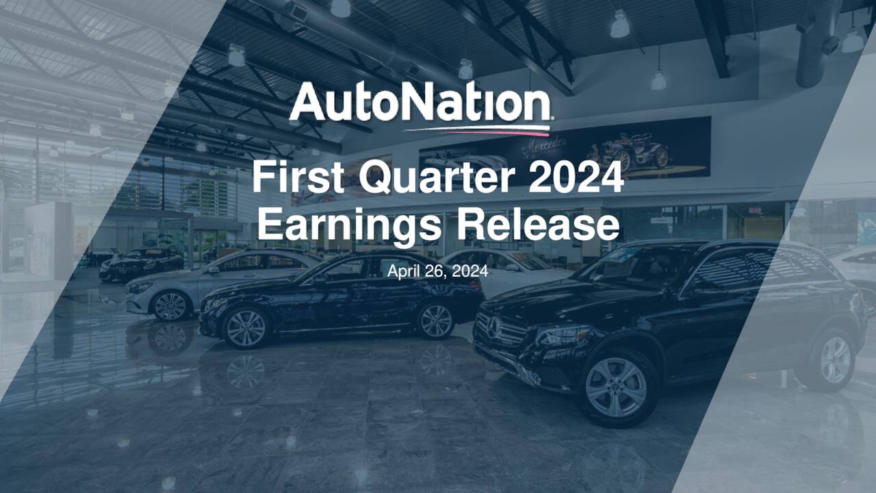 AutoNation, Inc. 2024 Q1 - Results - Earnings Call Presentation (NYSE ...