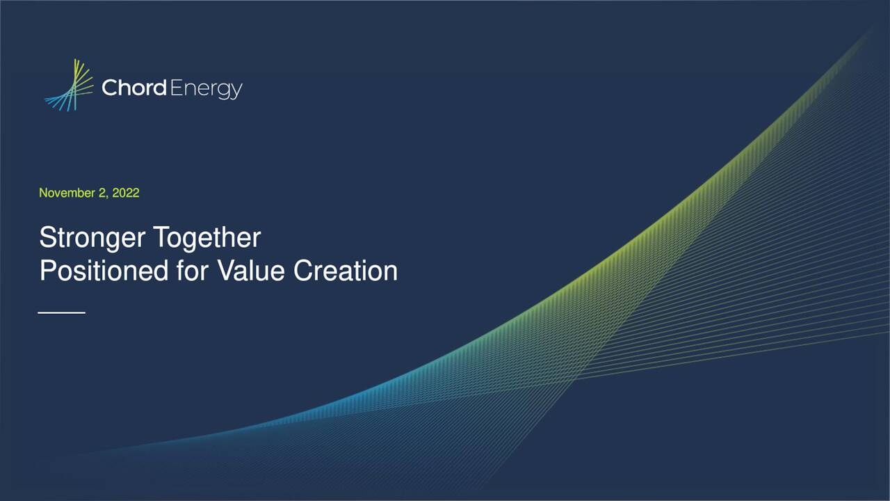 Chord Energy Corporation 2022 Q3 - Results - Earnings Call Presentation ...