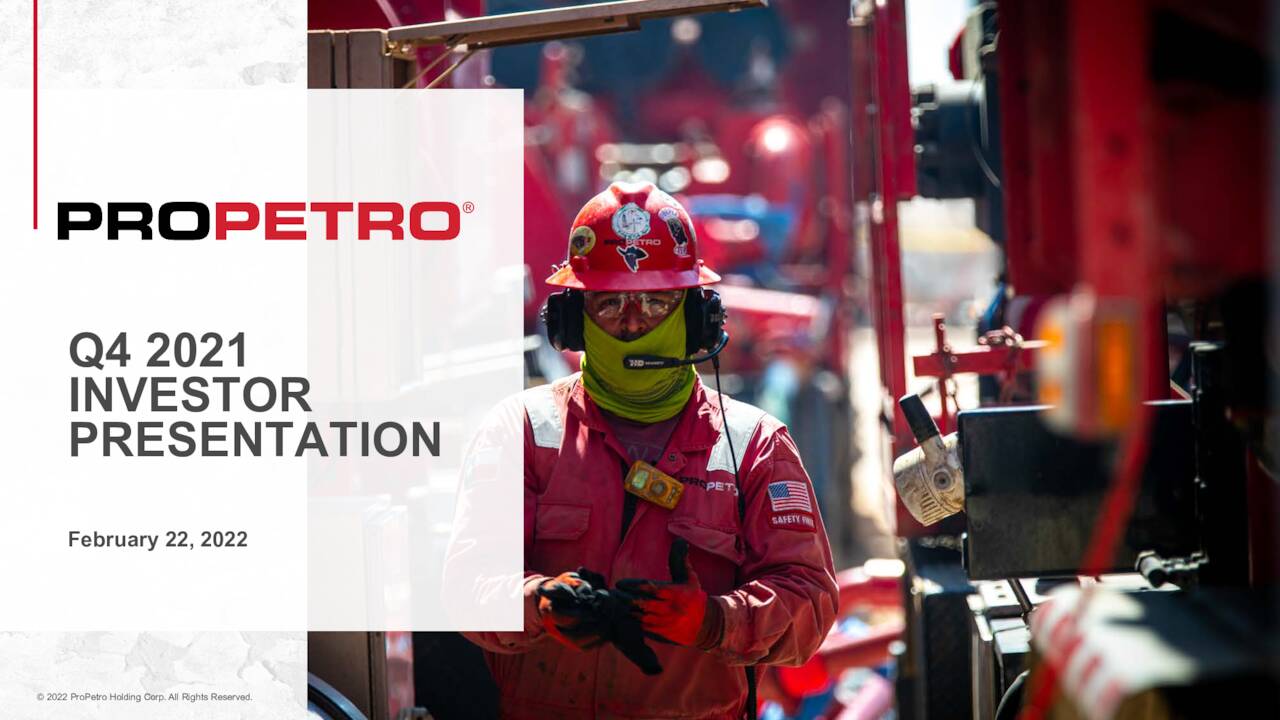 ProPetro Holding Corp. 2021 Q4 - Results - Earnings Call Presentation ...