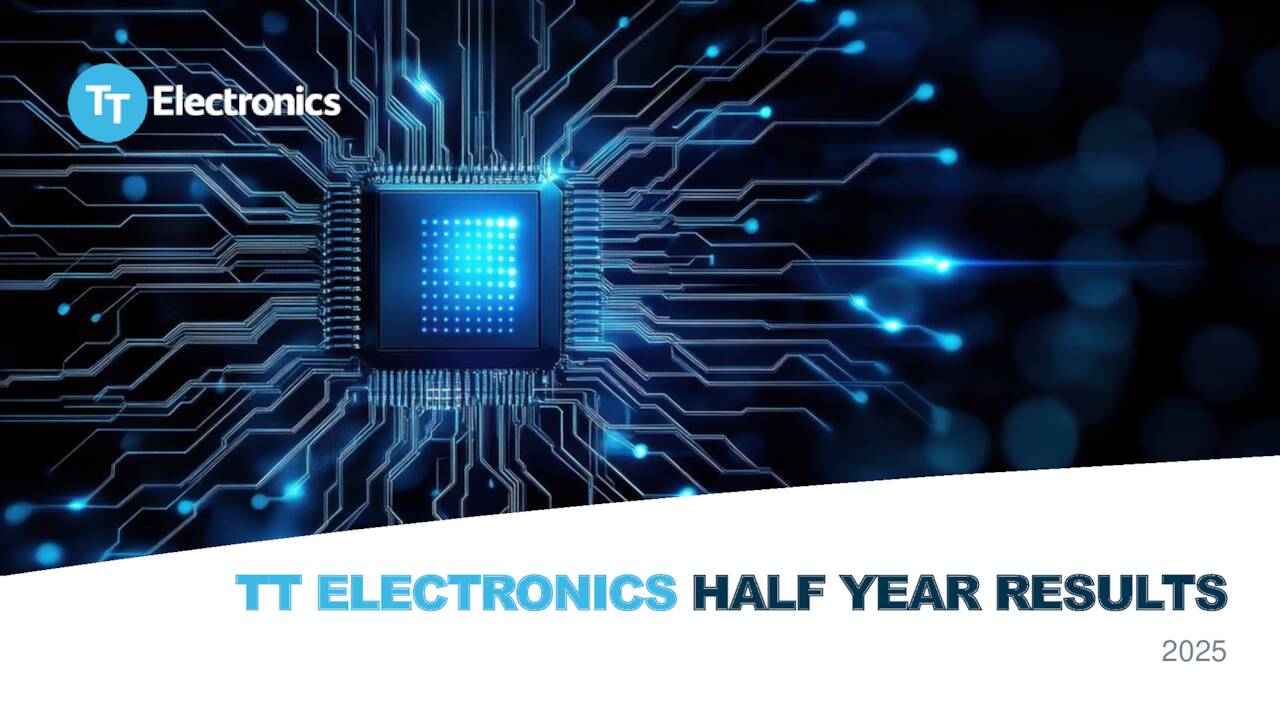 TT Electronics plc 2025 Q2 - Results - Earnings Call Presentation ...