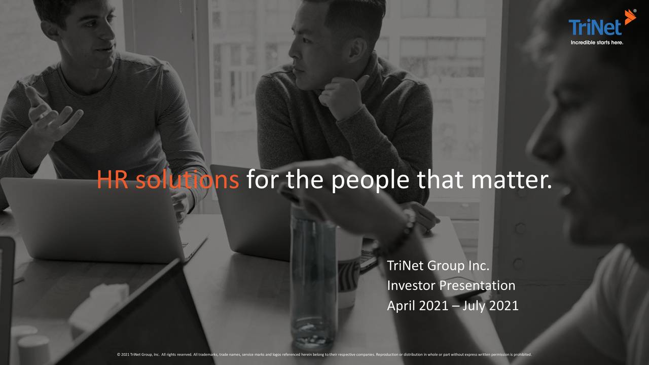 TriNet Group, Inc. 2021 Q1 - Results - Earnings Call Presentation (NYSE ...