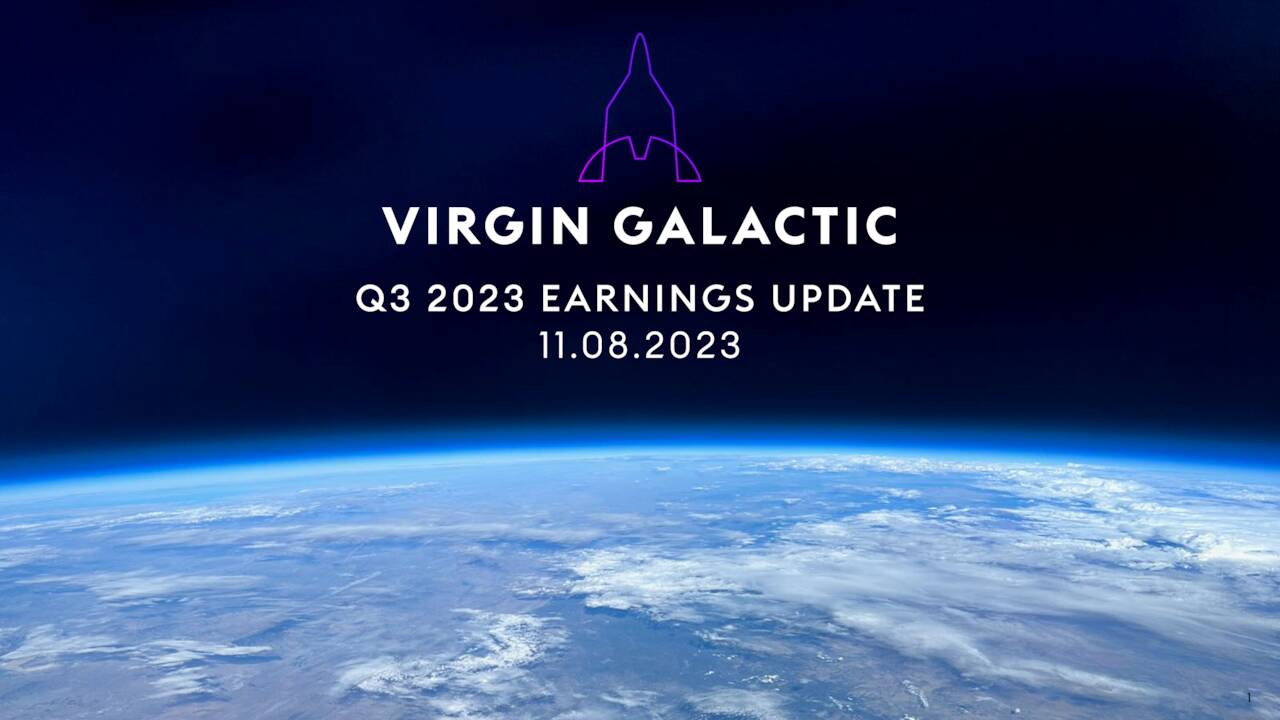Virgin Galactic Holdings, Inc. 2023 Q3 - Results - Earnings Call Presentation (NYSE:SPCE ...