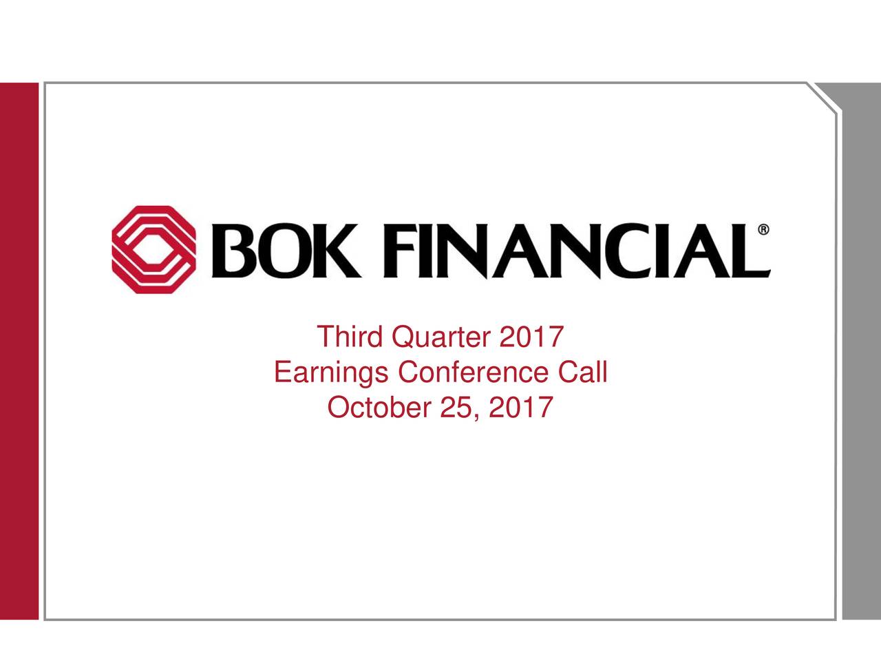BOK Financial Corporation 2017 Q3 - Results - Earnings Call Slides ...