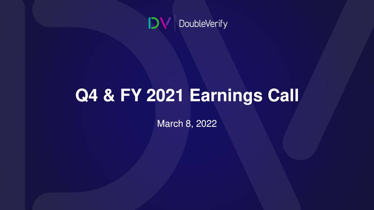 DoubleVerify Holdings, Inc. 2021 Q4 - Results - Earnings Call ...