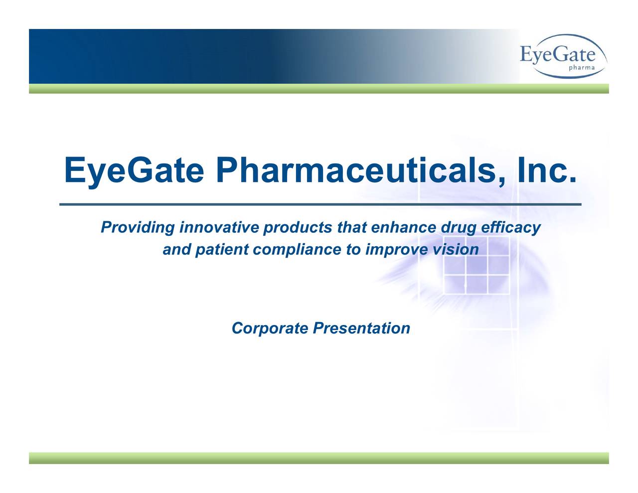 EyeGate Pharmaceuticals (EYEG) Investor Presentation - Slideshow ...