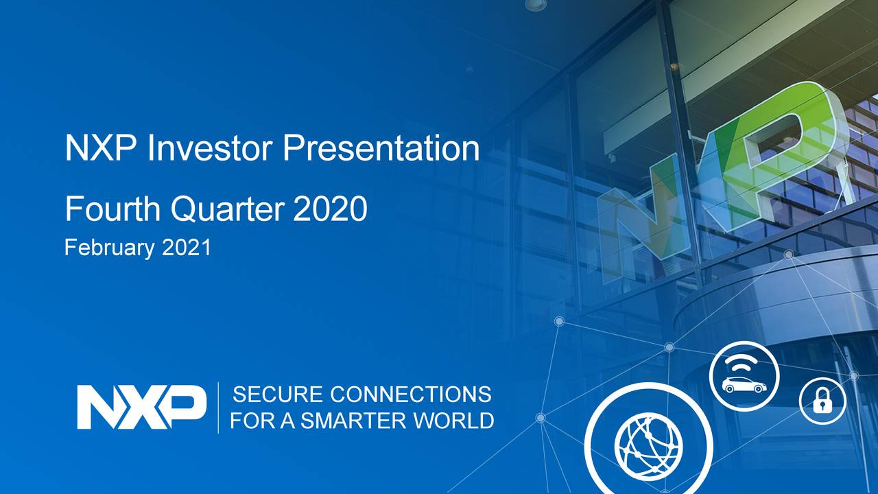 NXP Semiconductors N.V. 2020 Q4 - Results - Earnings Call Presentation ...