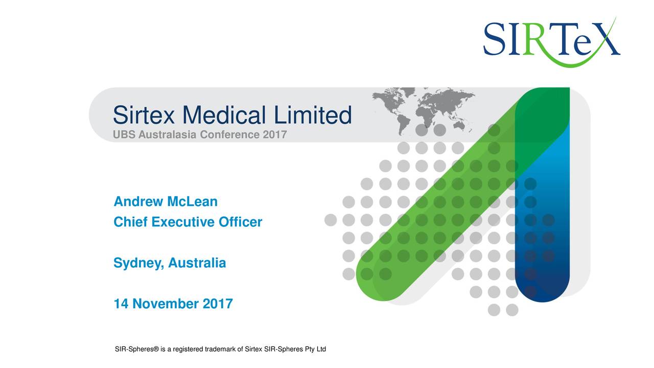 Sirtex Medical (SRXTY) Presents At UBS Australasia Conference 2017 ...