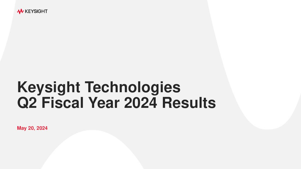Keysight Technologies, Inc. 2024 Q2 - Results - Earnings Call Presentation (NYSE:KEYS) | Seeking ...
