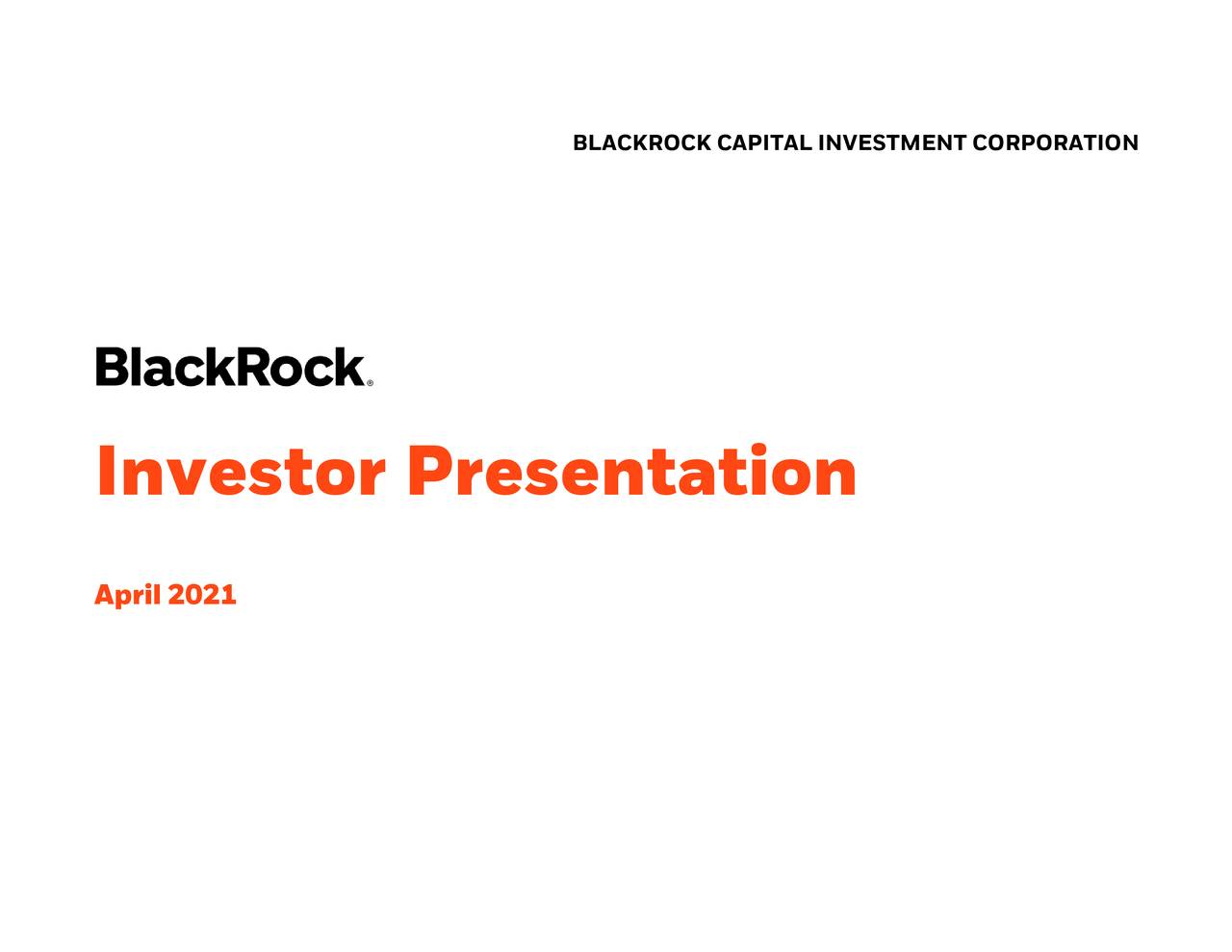 BlackRock Capital Investment Corporation 2021 Q1 - Results - Earnings Call Presentation (NASDAQ ...