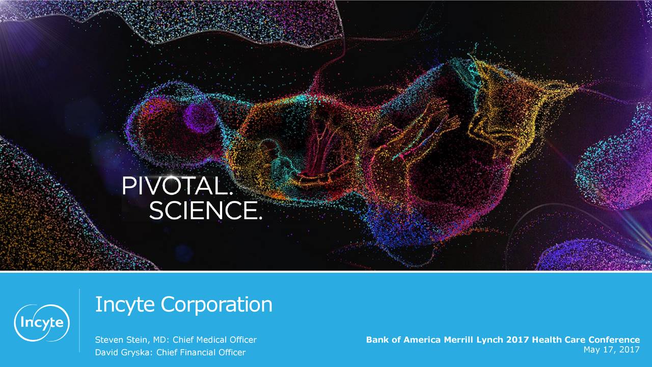 Incyte Corporation (INCY) Presents At Bank of America Merrill Lynch ...