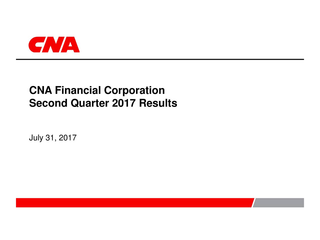 CNA Financial Corporation 2017 Q2 - Results - Earnings Call Slides ...