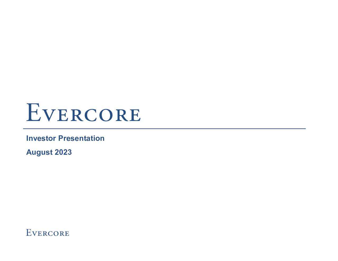 Evercore Inc. 2023 Q2 - Results - Earnings Call Presentation (NYSE:EVR ...