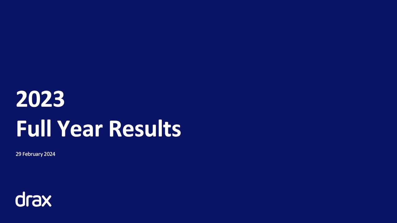 Drax Group plc 2023 Q4 - Results - Earnings Call Presentation (OTCMKTS ...