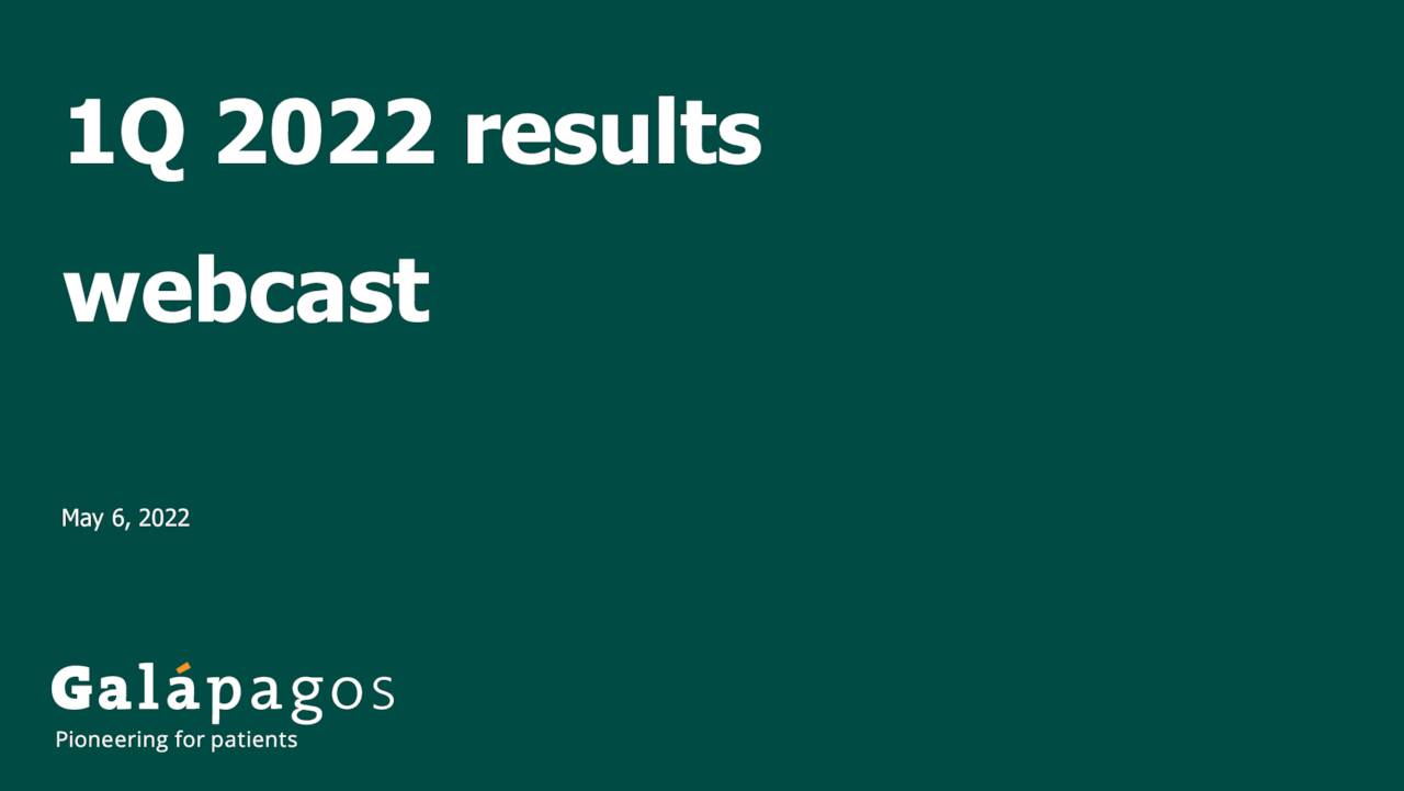 Galapagos NV 2022 Q1 - Results - Earnings Call Presentation (NASDAQ:GLPG) | Seeking Alpha