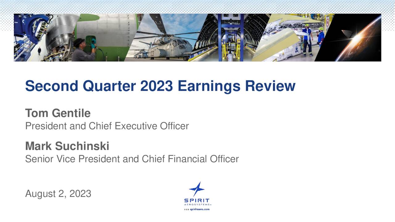 Spirit AeroSystems Holdings, Inc. 2023 Q2 - Results - Earnings Call ...