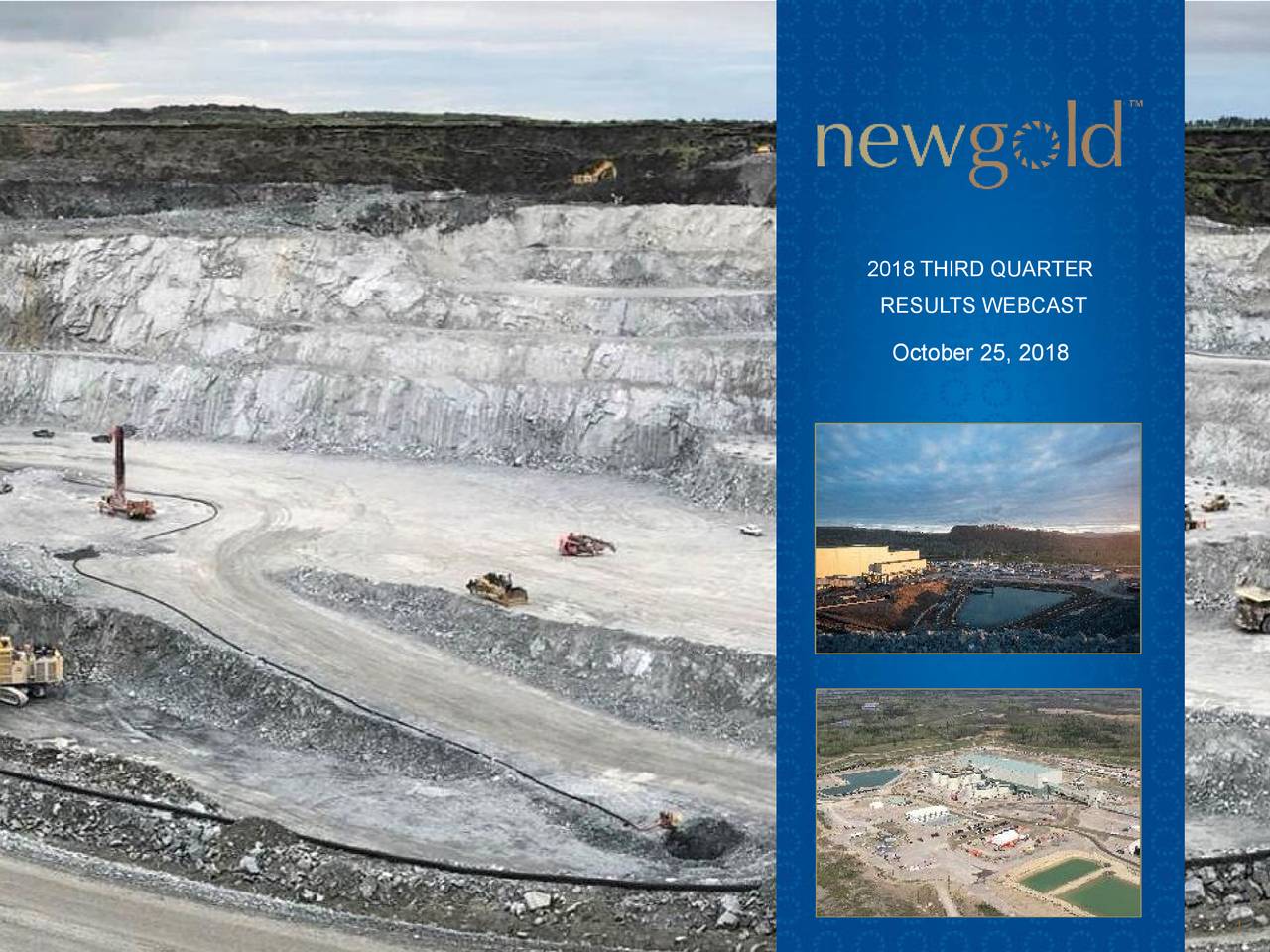 New Gold Inc 2018 Q3 - Results - Earnings Call Slides (NYSE:NGD ...