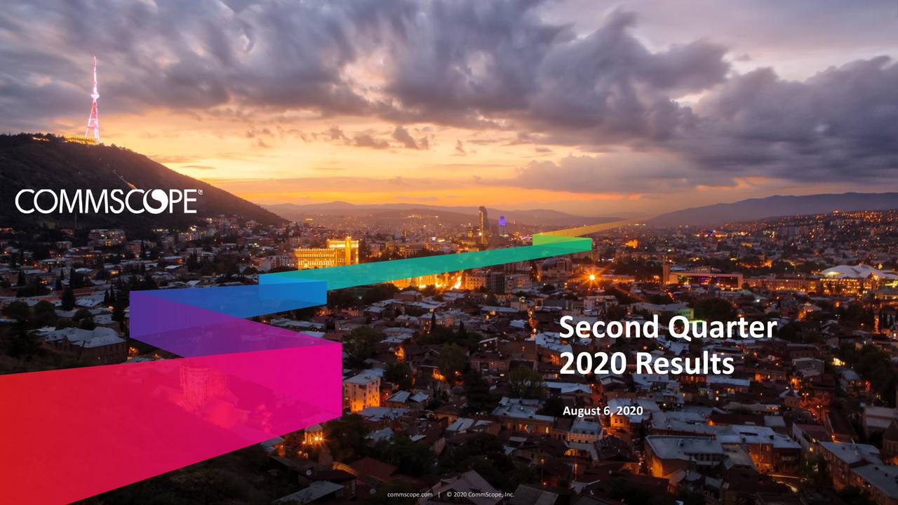 CommScope Holding Company, Inc. 2020 Q2 - Results - Earnings Call ...