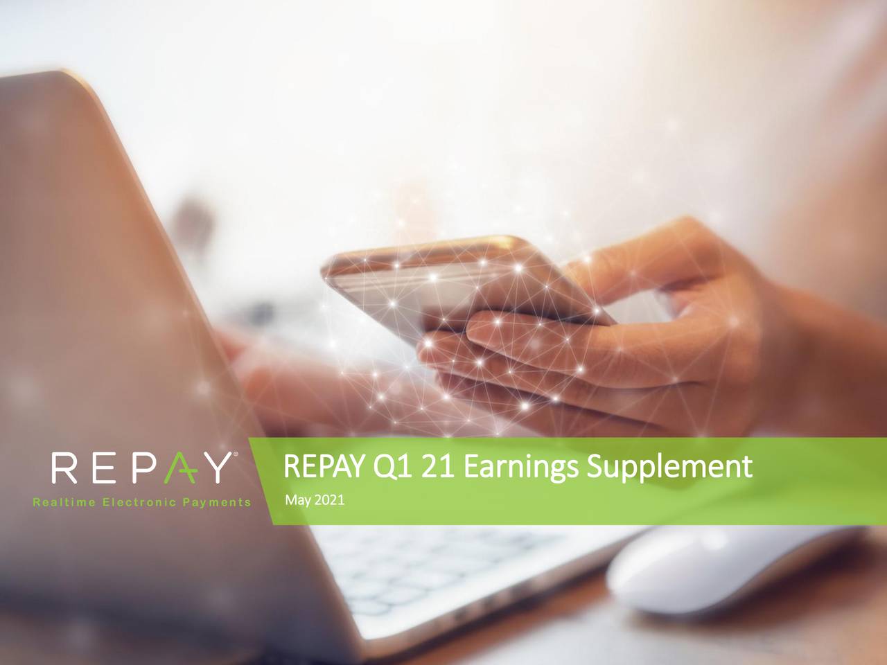 Repay Holdings Corporation 2021 Q1 - Results - Earnings Call ...