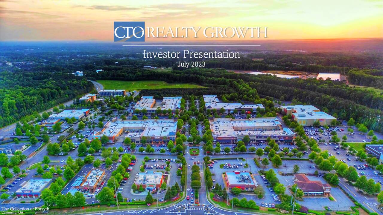 CTO Realty Growth, Inc. 2023 Q1 - Results - Earnings Call Presentation ...