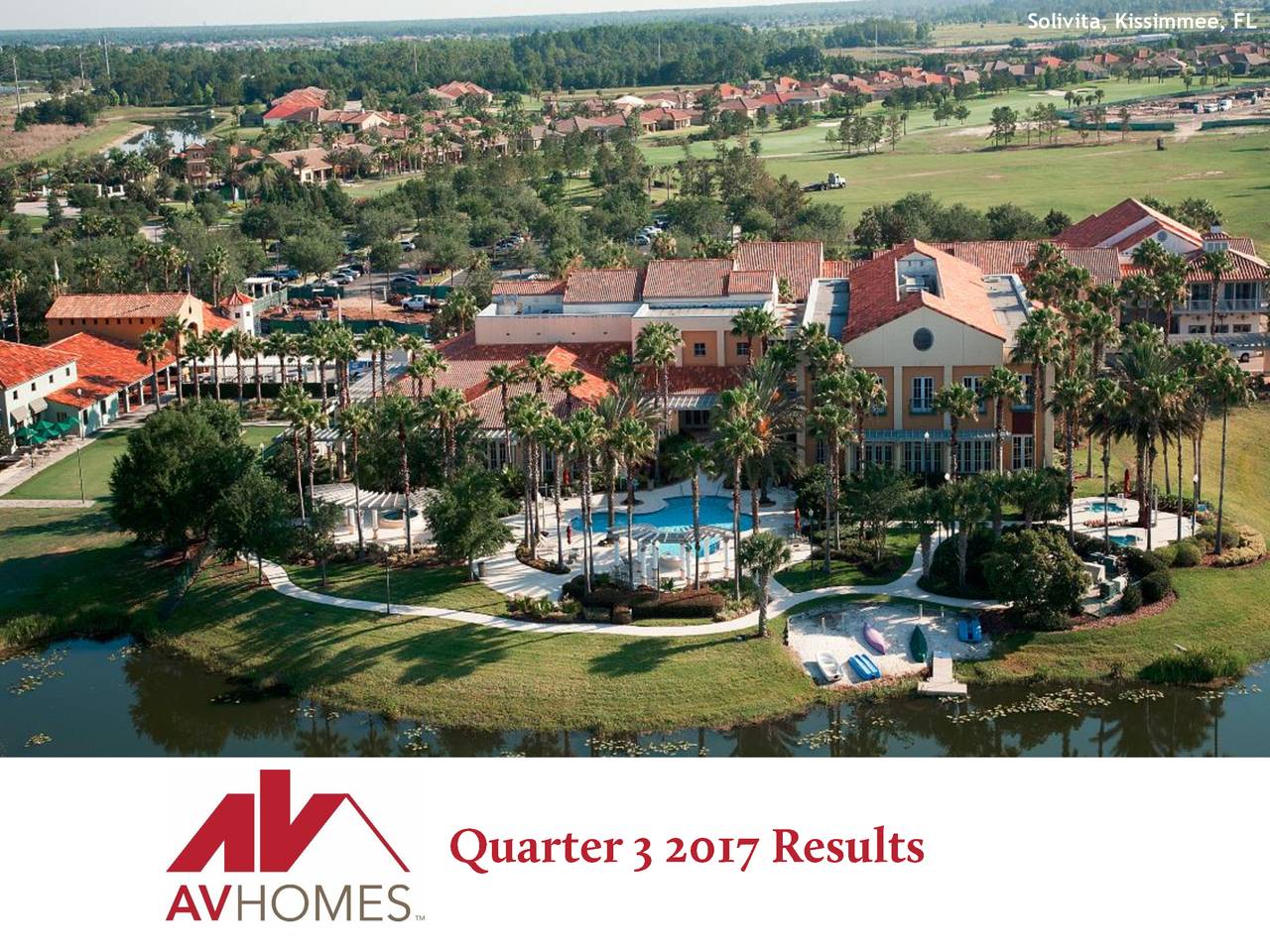 AV Homes, Inc 2017 Q3 - Results - Earnings Call Slides (NASDAQ:AVHI-OLD ...