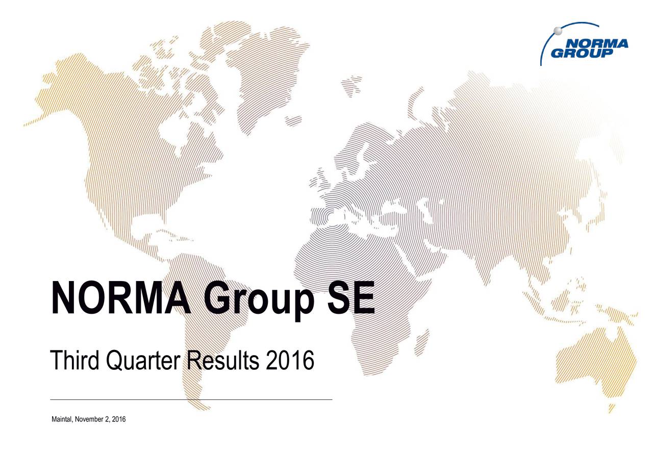 NORMA Group AG 2016 Q3 - Results - Earnings Call Slides (OTCMKTS:NOEJF ...