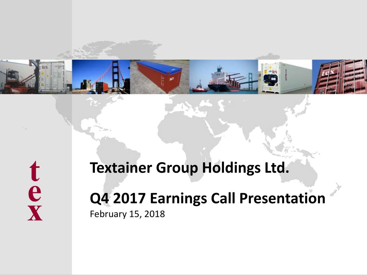 Textainer Group Holdings Limited 2017 Q4 - Results - Earnings Call ...