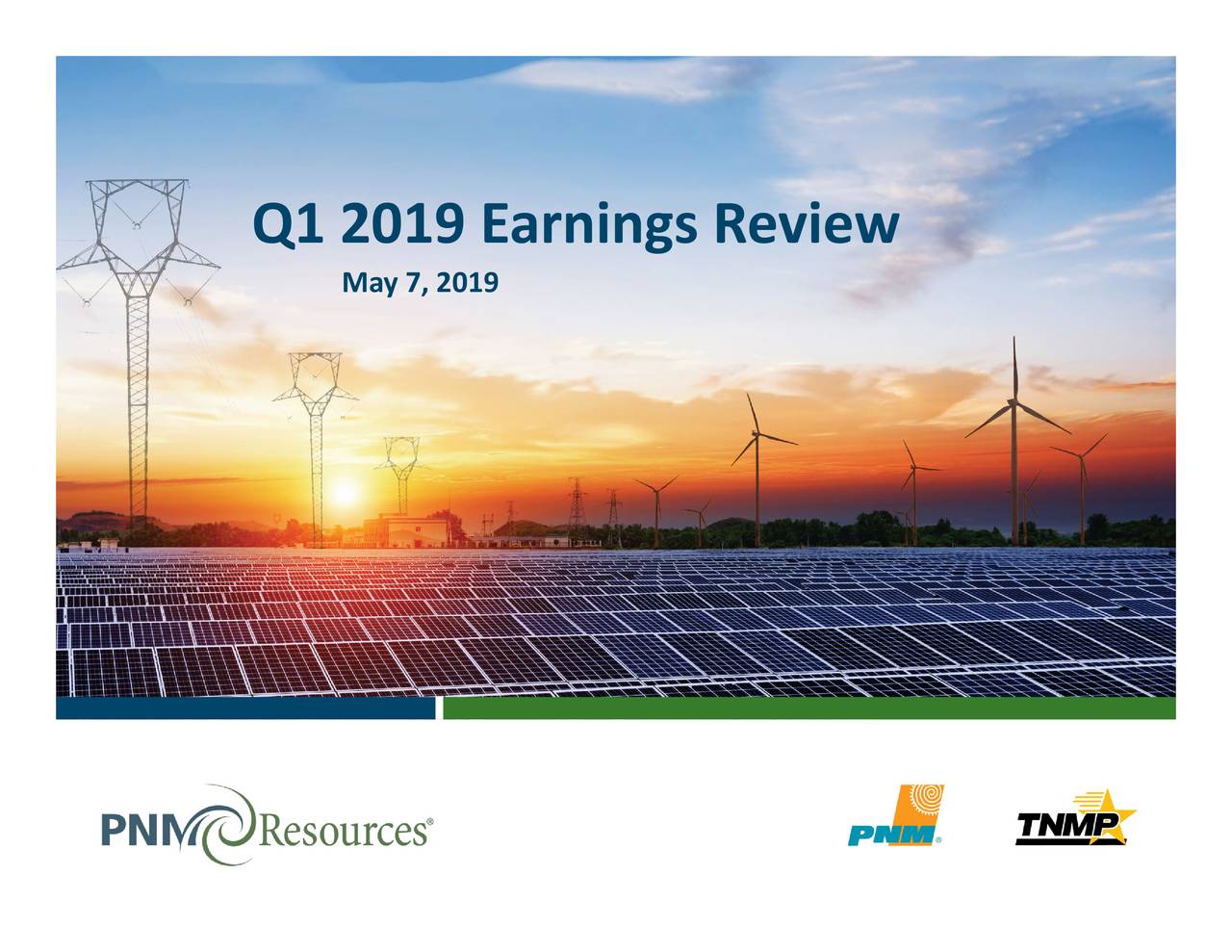 PNM Resources, Inc. 2019 Q1 - Results - Earnings Call Slides (NYSE:TXNM) | Seeking Alpha