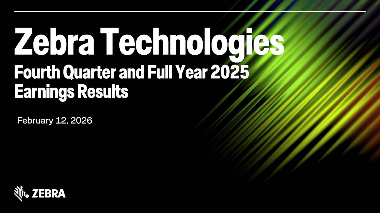 Zebra Technologies Corporation 2025 Q4 - Results - Earnings Call ...